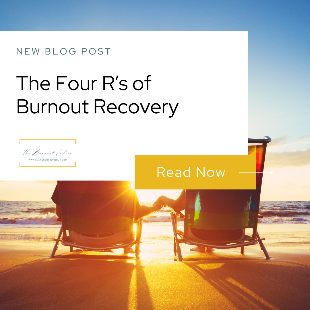 The Burnout Ladies' 4 R's of Burnout Recovery - Our Books