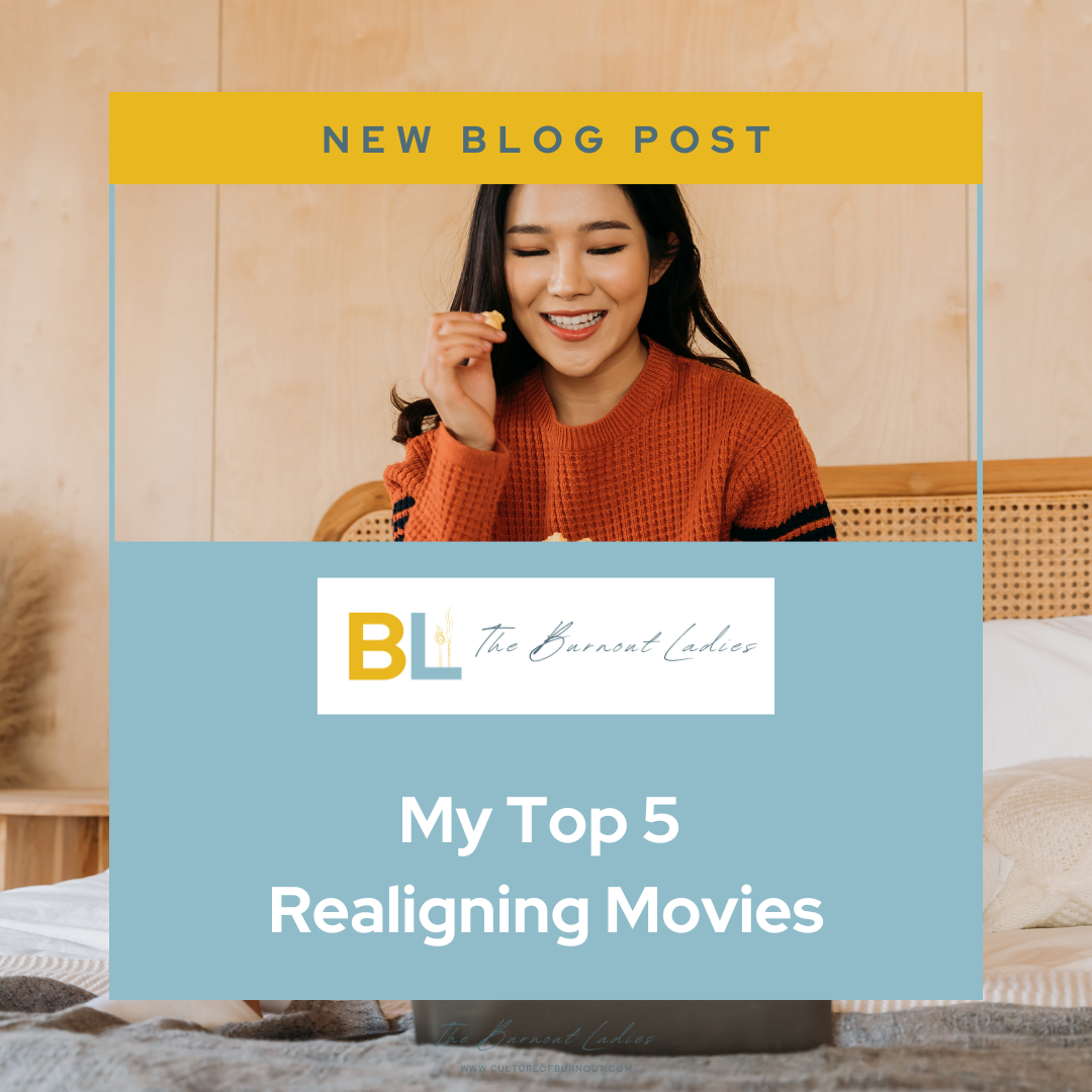 My Top 5 Realigning Movies - Our Books